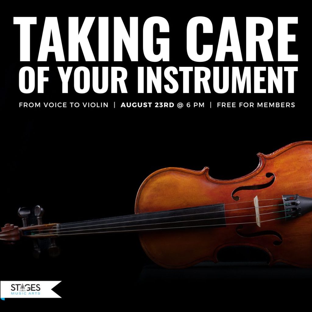 Taking Care of Your Instrument: From Violin to Voice - Stages Music Arts