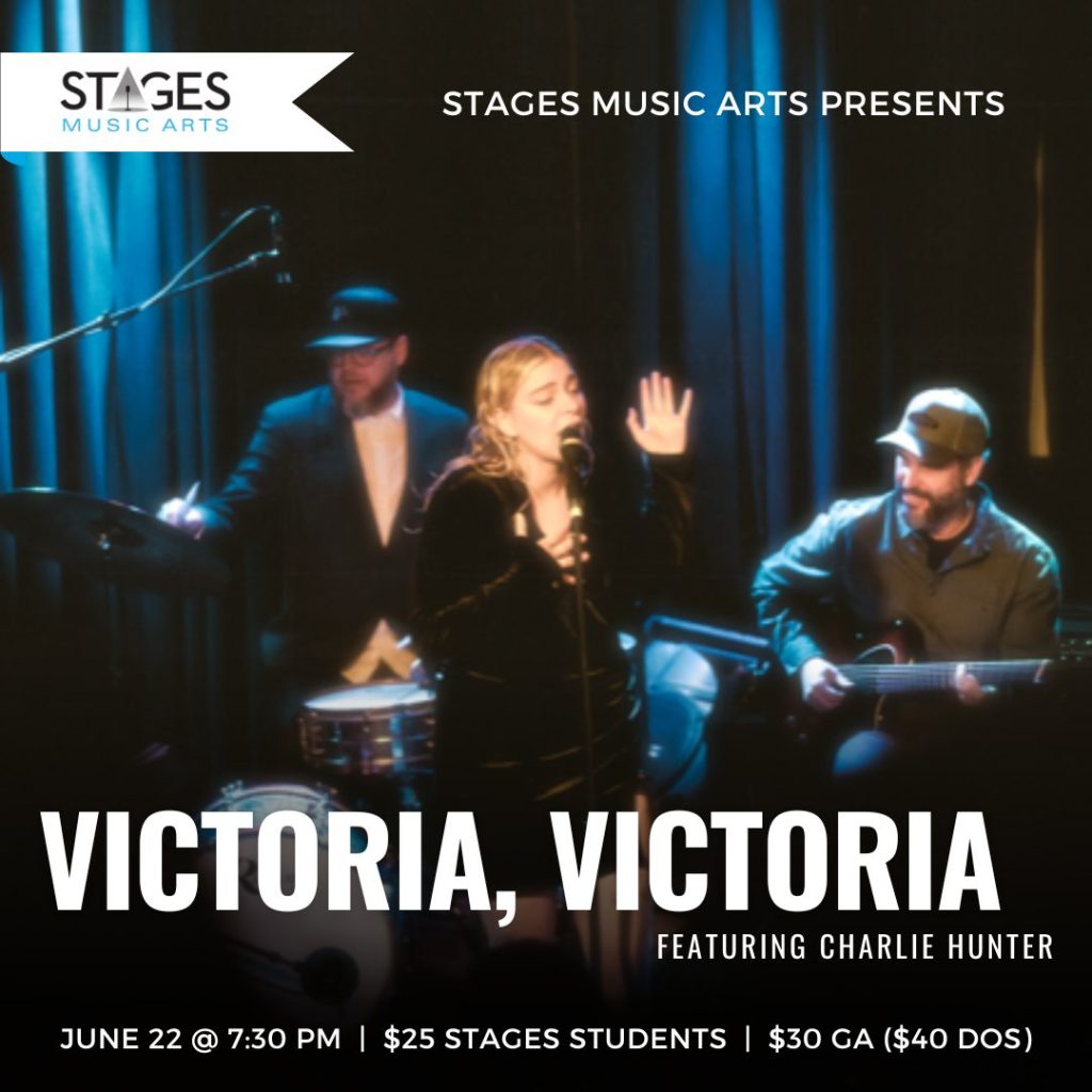 Victoria Victoria, featuring Charlie Hunter - Stages Music Arts